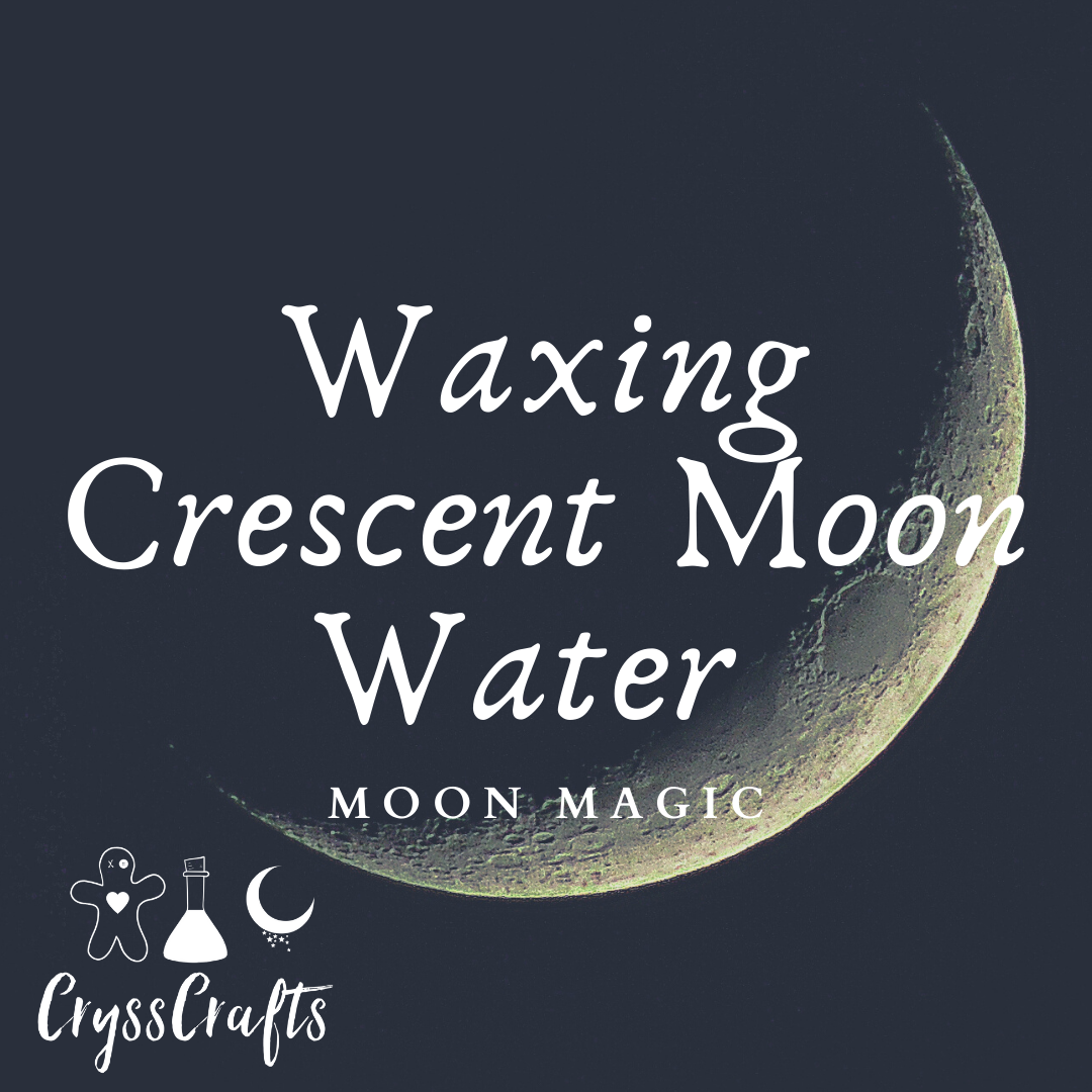 Waxing Crescent Moon Motivation Water – CryssCrafts